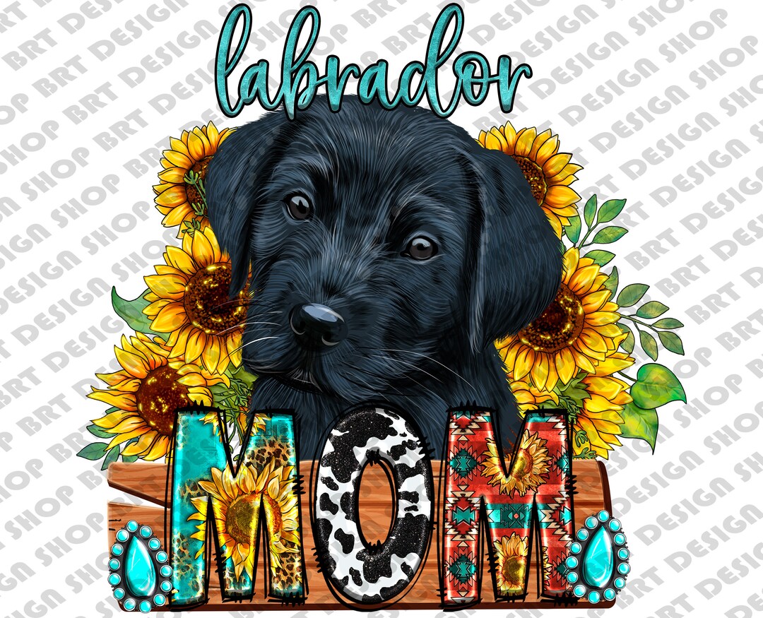 Labrador Mom Png, Labrador Png, Labrador Mama Png, Dog Mom Png, Dog ...