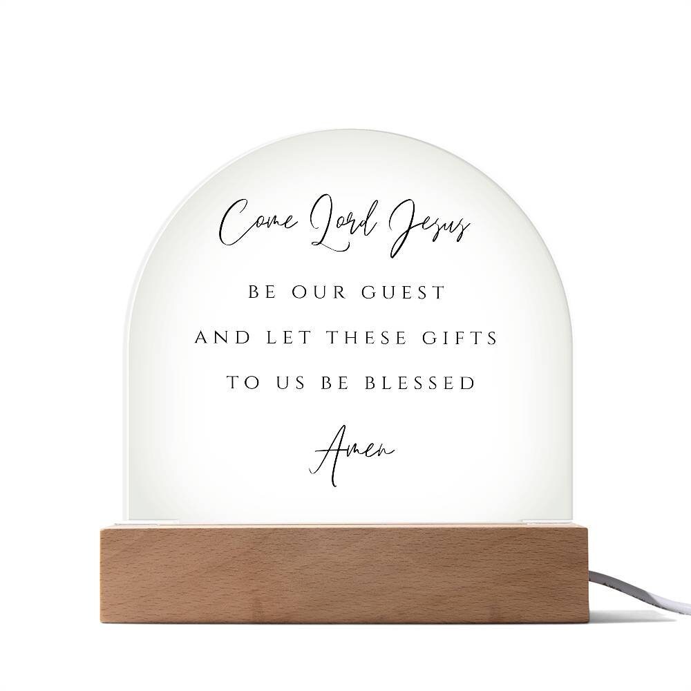 Come Lord Jesus Prayer Acrylic Sign | Scripture Plaque | Table Blessing ...