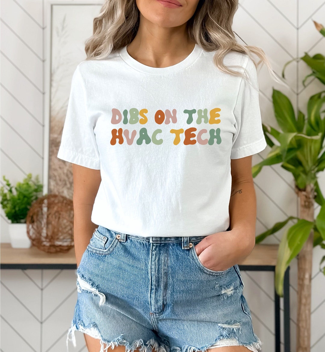 Dibs on the HVAC Tech T-shirt Hvac Tech Tee Hvac Wife Shirt Hvac ...