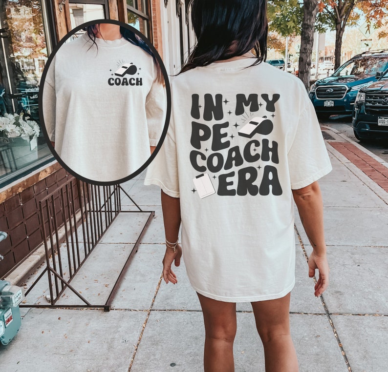 In My Pe Coach Era SVG PNG Pe Teacher Tshirt Design in My Era Shirt ...