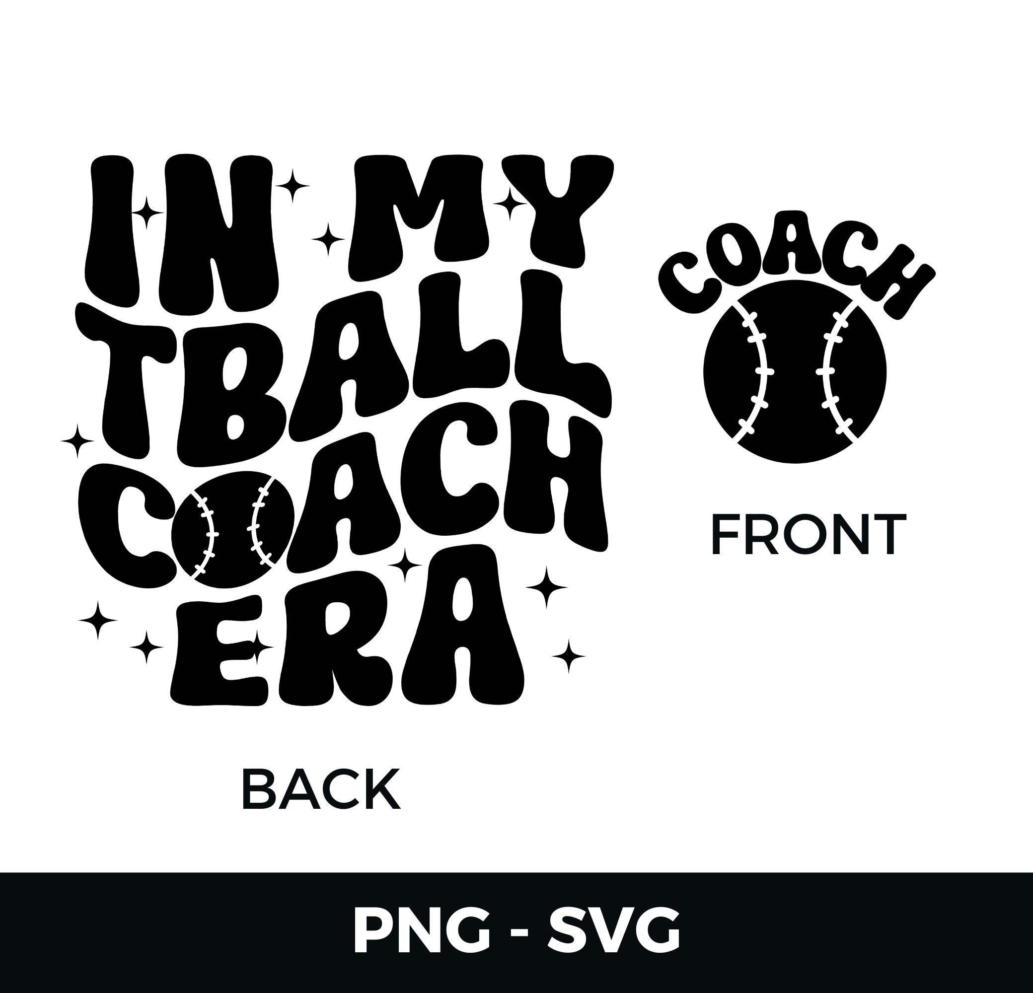 In My Tball Coach Era SVG PNG Tee Ball Coach Shirt Design in - Etsy