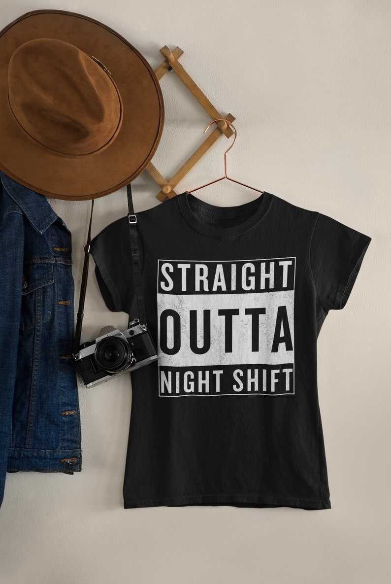 Straight Outta Night Shift - Friends Nurse Shirt - Straight Out of ...