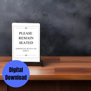 Printable Table Sign, Wait to Be Seated, Please Remain Seated, Waiting ...