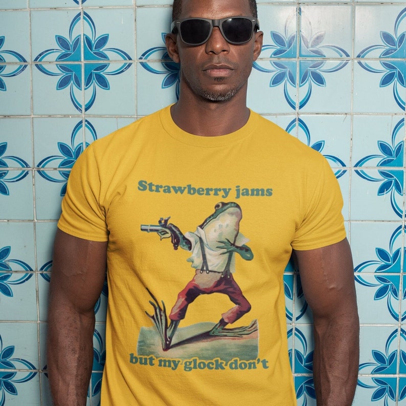 Strawberry Jams but My Glock Don't Funny Tshirt Hilarious Tee for Gag ...
