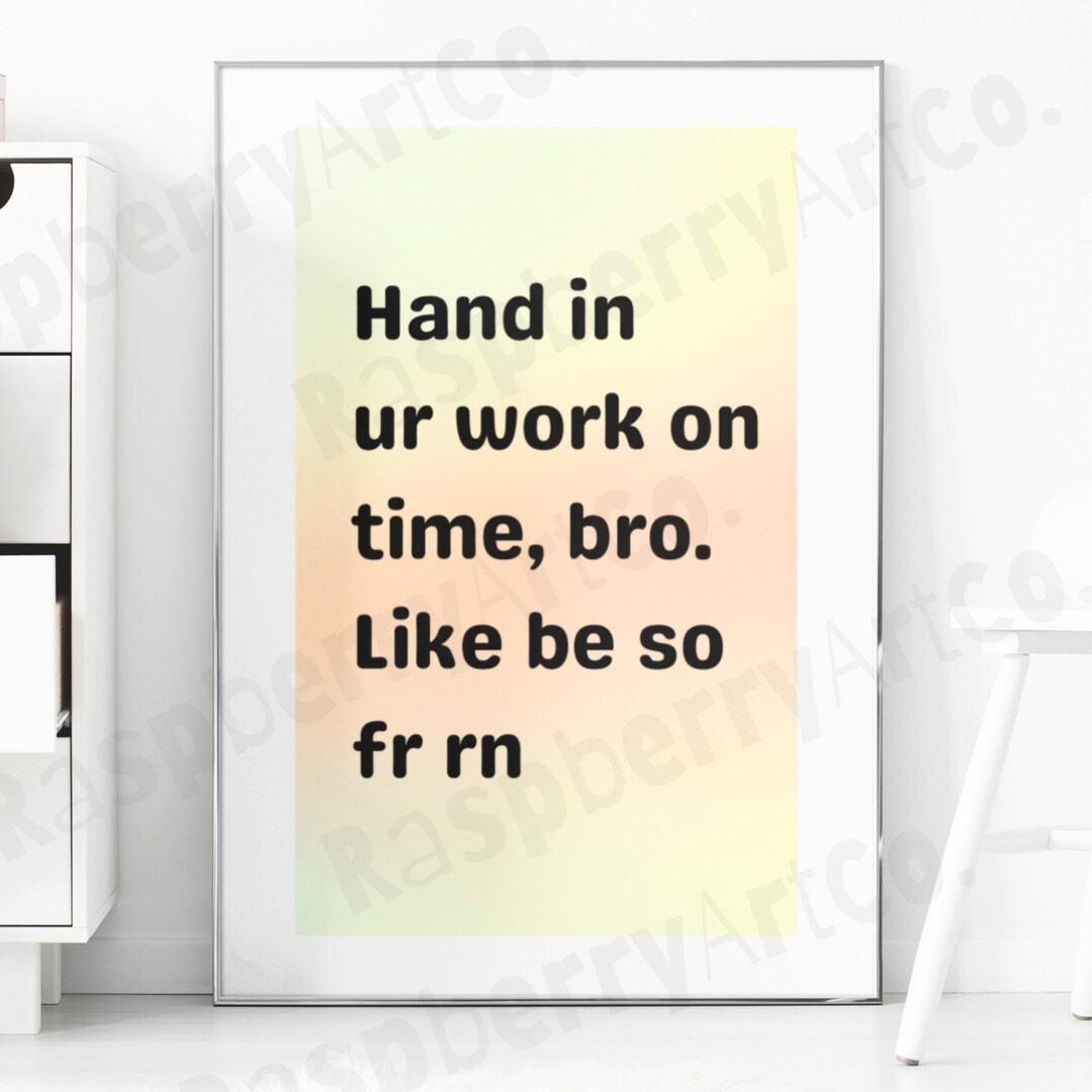 High School Classroom Poster - Funny Class Art, Relatable Teen Art ...