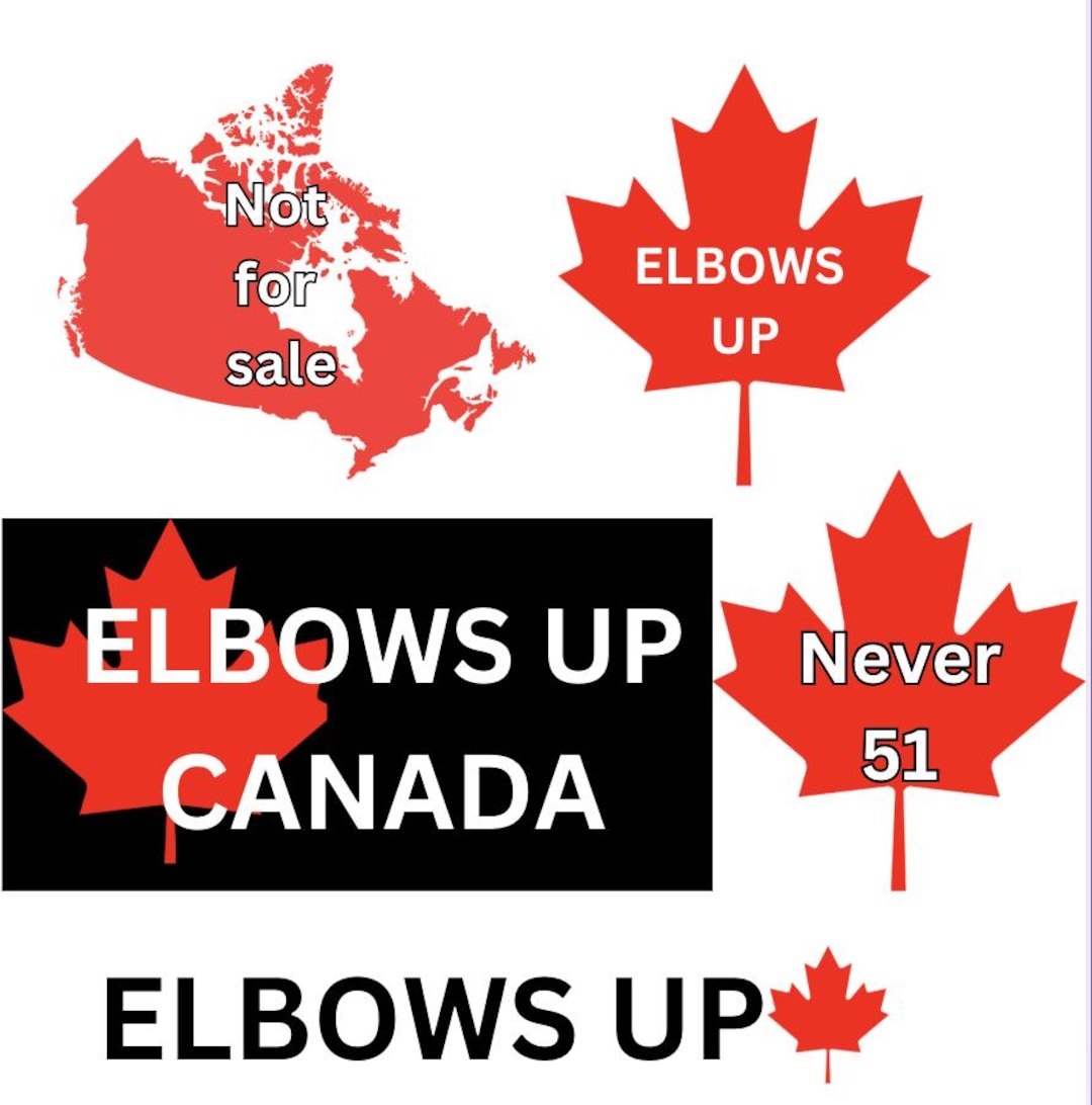 Elbows up Canada Stickers | Eblows Up, Never 51 , Not for Sale Stickers ...