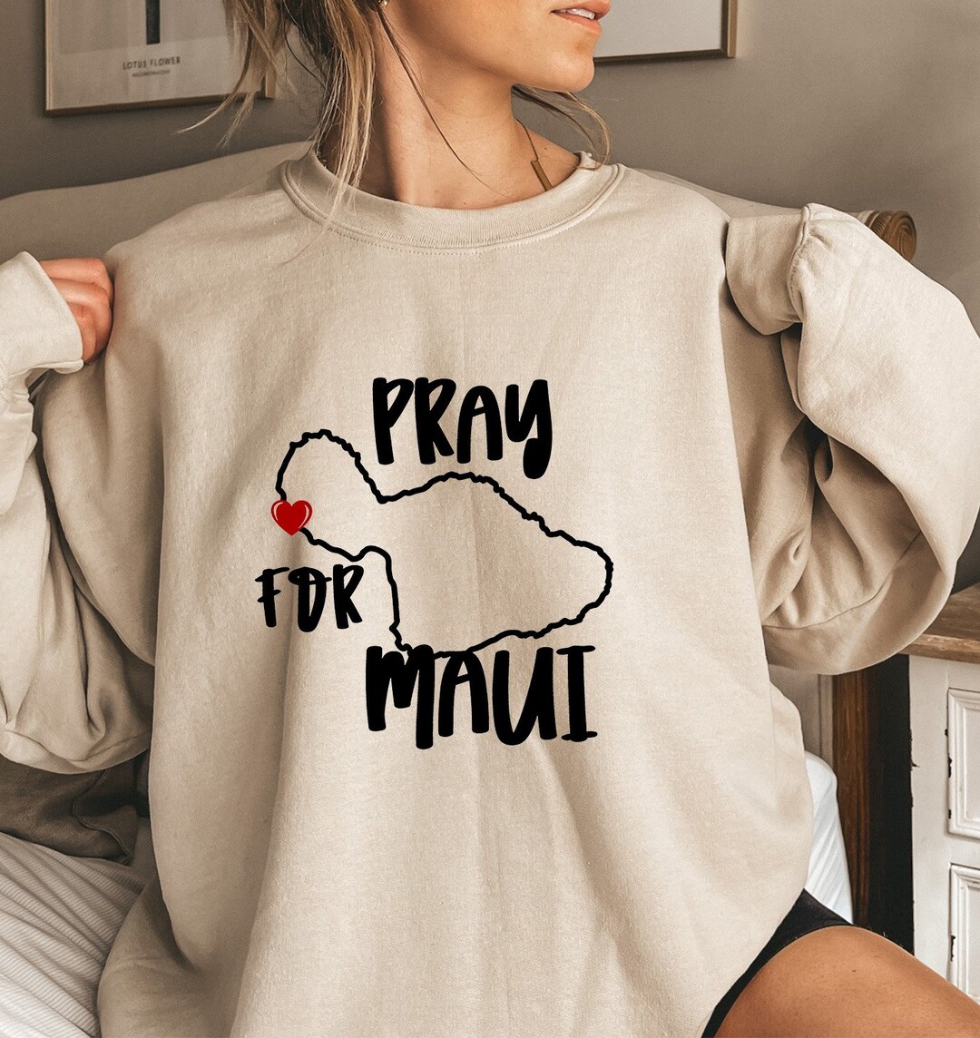 Pray for Maui Sweatshirt, Hurricane Dora Relief, Hawaii Shirt Lahaina ...