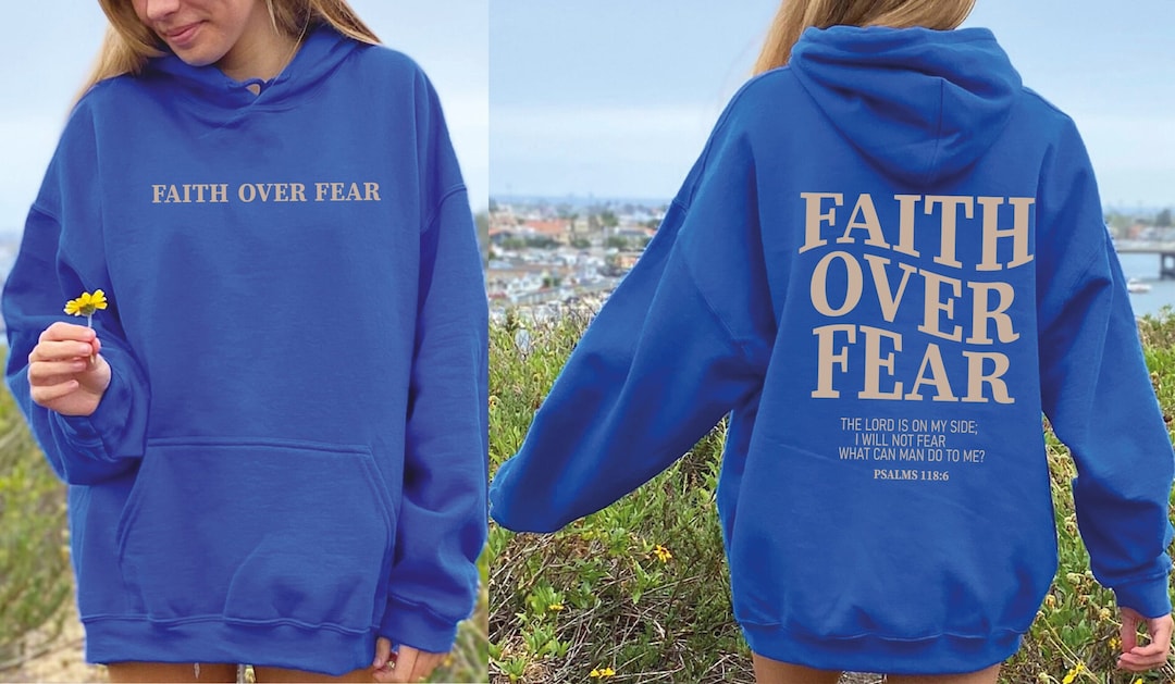 Faith Over Fear Christian Sweatshirt or Hoodie ,christian Sweatshirt ...