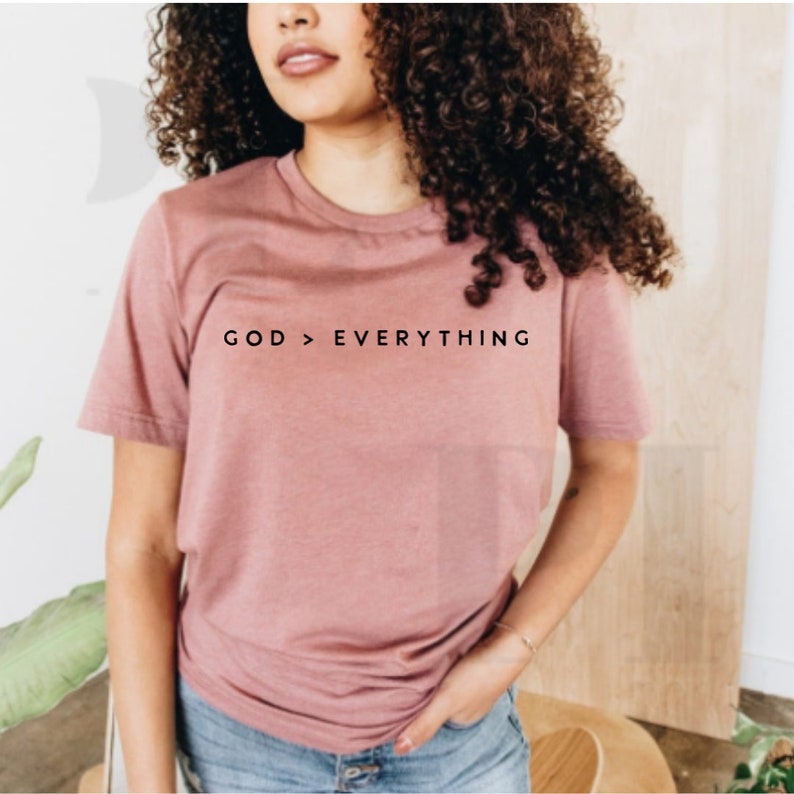 God-everything Unisex Tshirt, Christian T Shirt, Spiritual Shirt, Faith ...