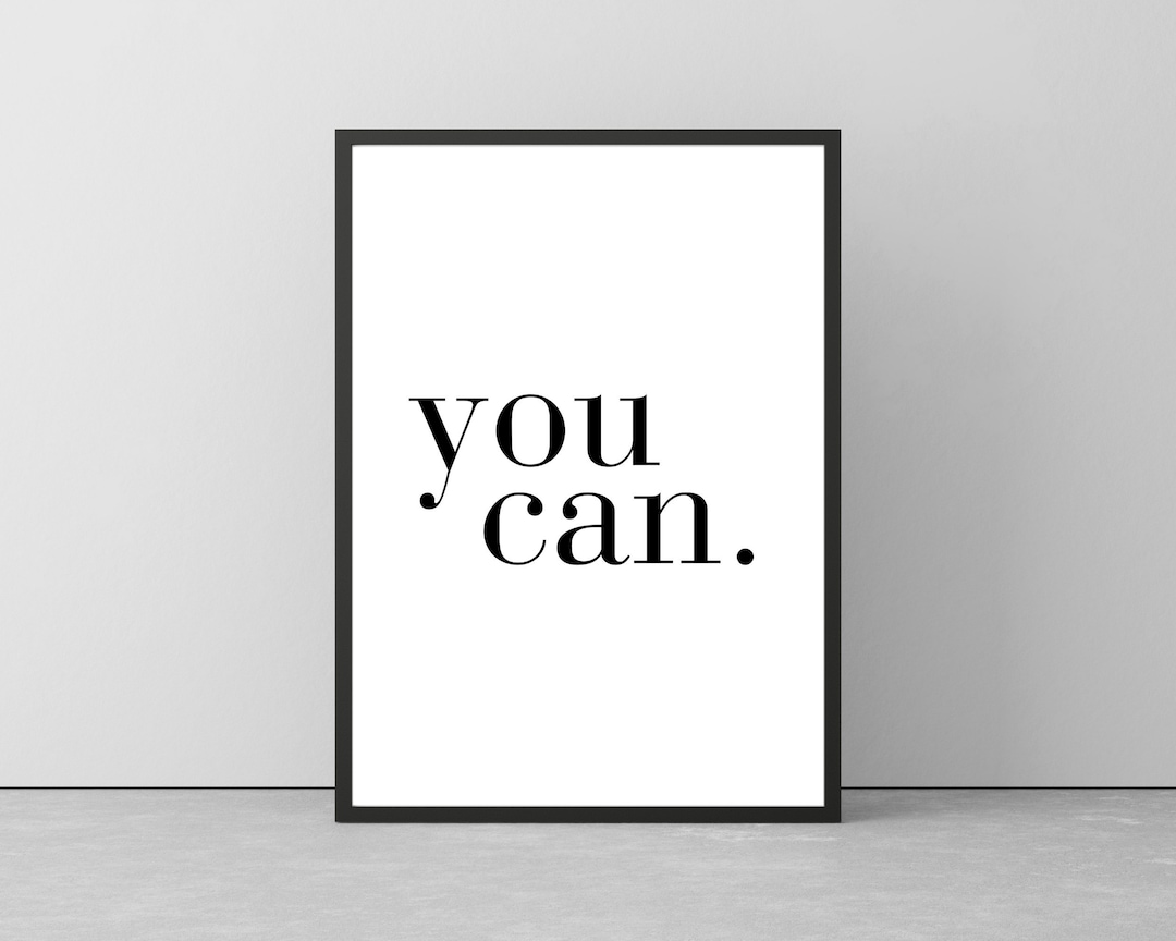 You Can, Motivational Poster, Trendy Decor, Printable Wall Art ...
