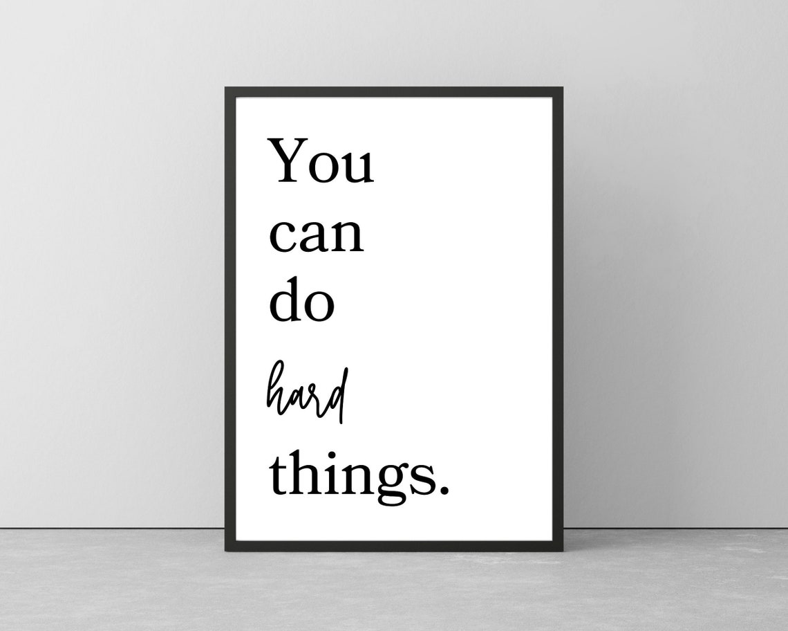 You Can Do Hard Things, Printable Wall Art, Bedroom Wall Art, Dorm Wall ...