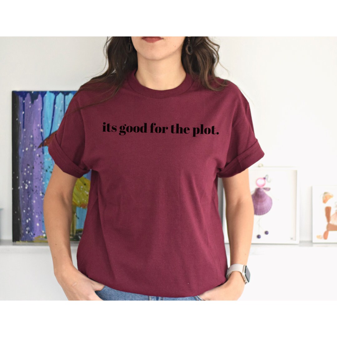 It's Good for the Plot. - Etsy