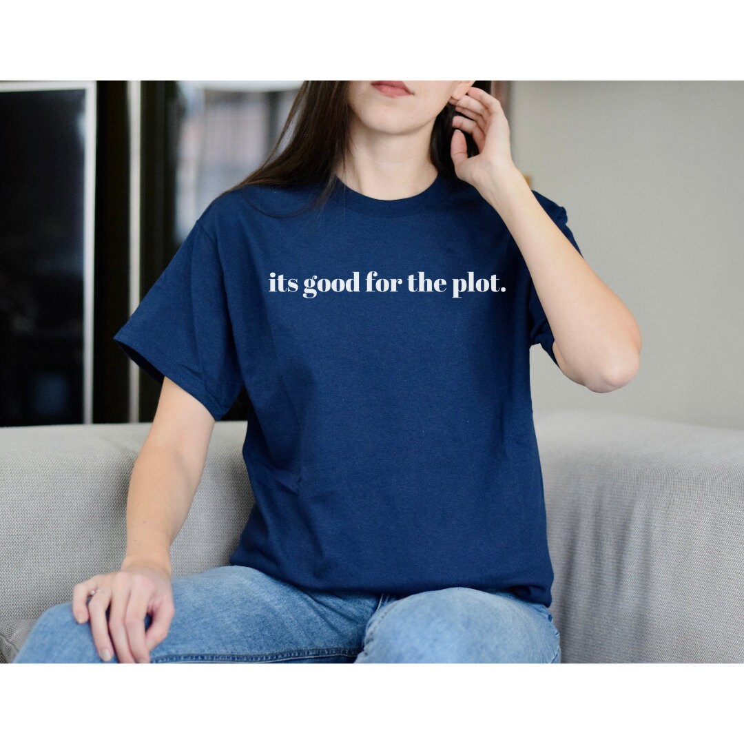 It's Good for the Plot. - Etsy