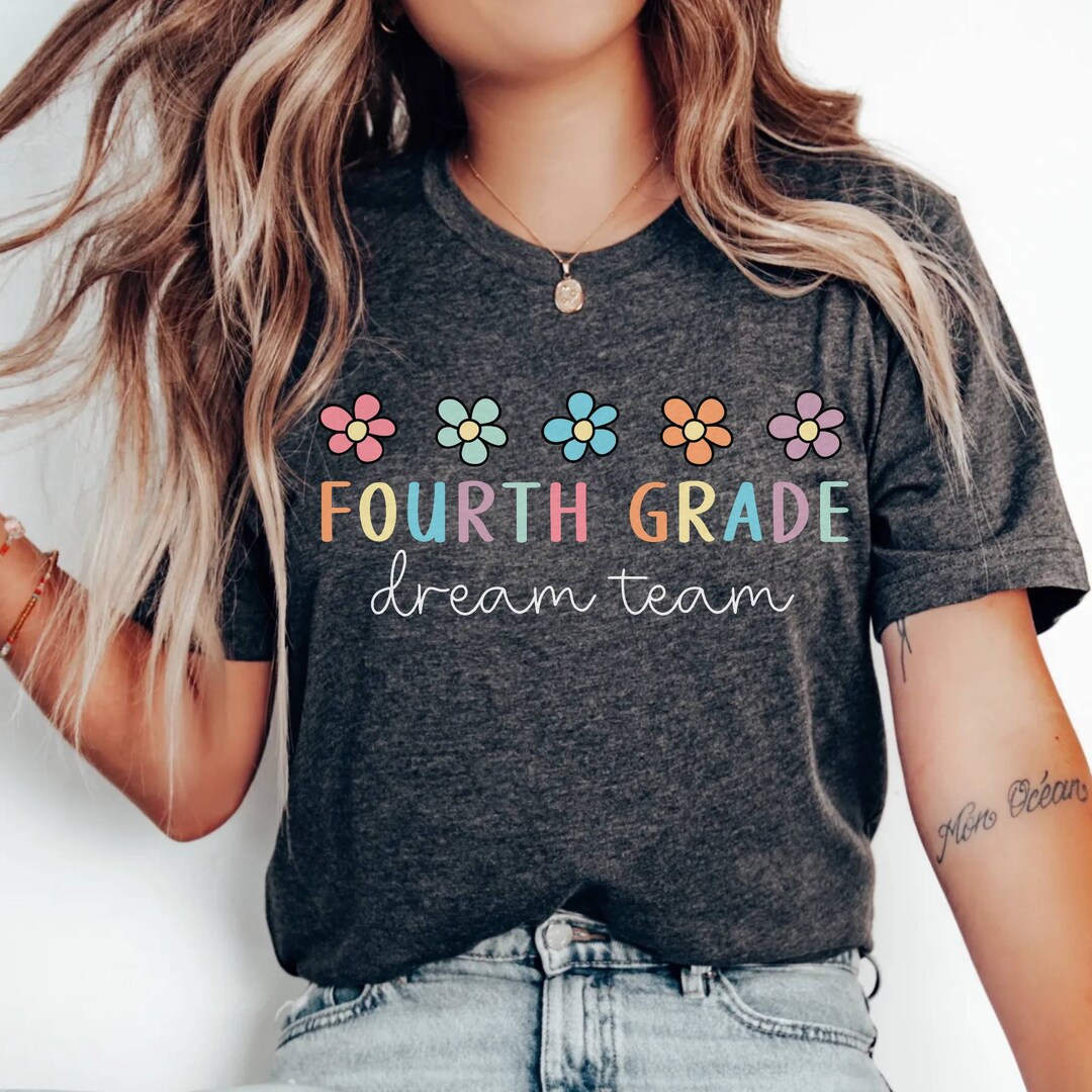 Fourth Grade Dream Team Shirt, 4th Grade Teacher Tshirt, Fourth Grade T ...