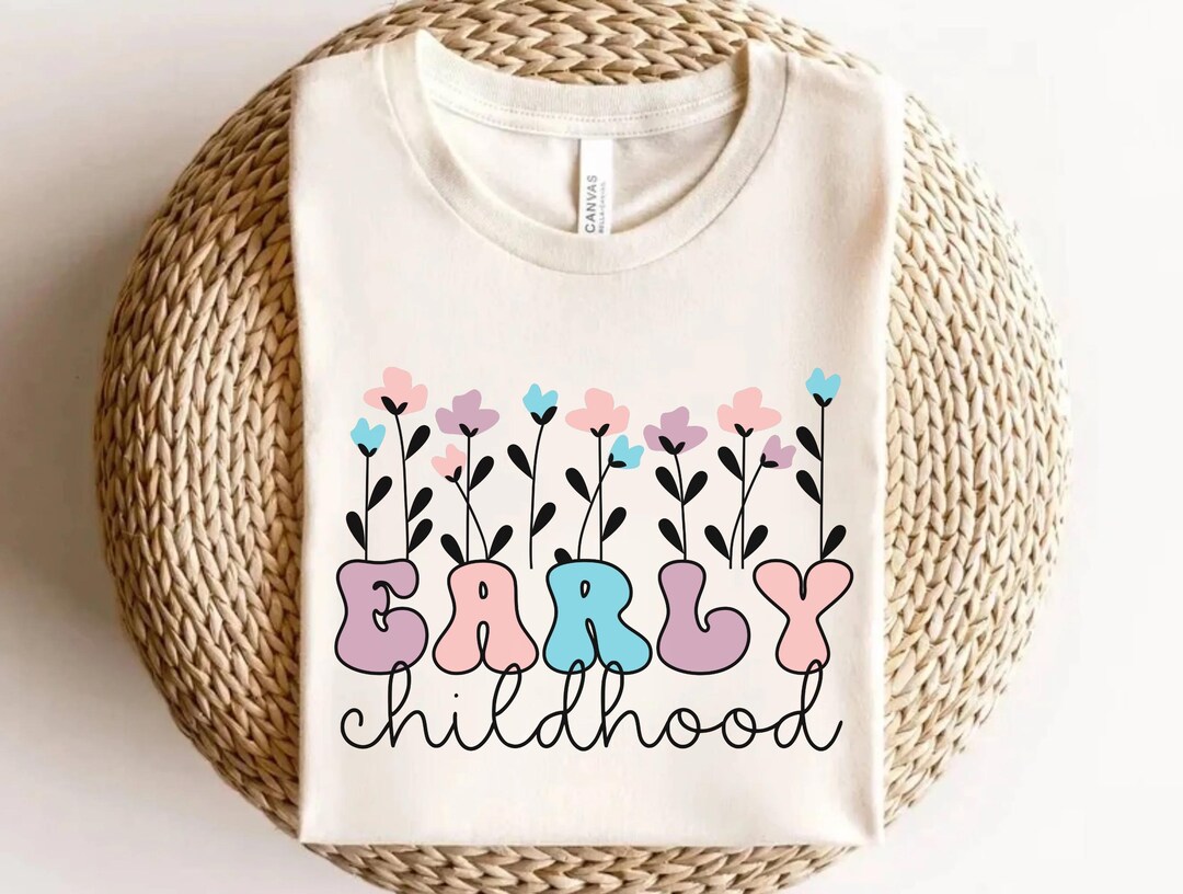 Early Childhood Shirt, Daycare Teacher Shirts, Early Childhood Educator ...