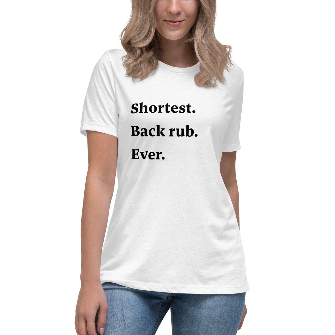 Shortest Back Rub Ever T-shirt Professional Baby-making Detour ...