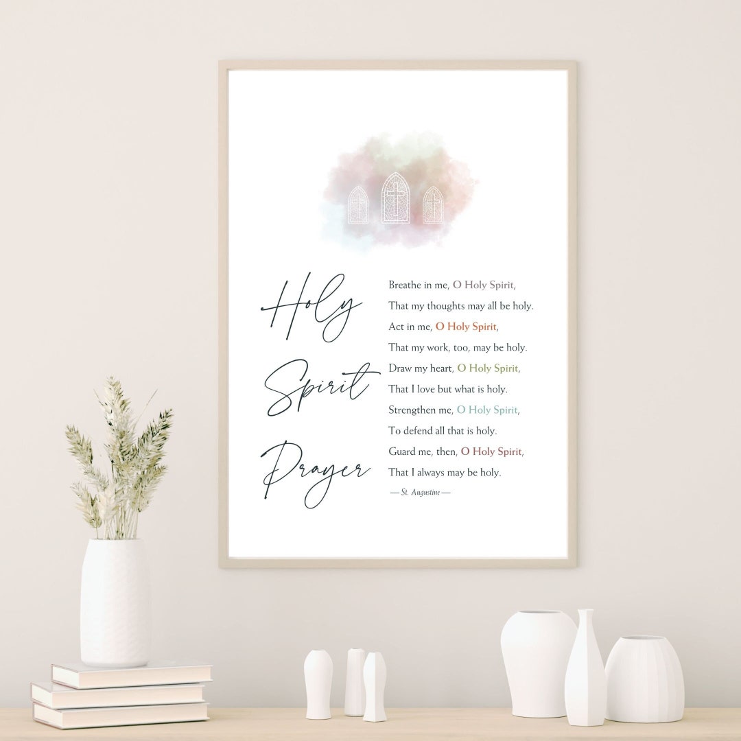 St. Augustine Prayer, Holy Spirit Prayer Print, Breathe in Me O Holy ...