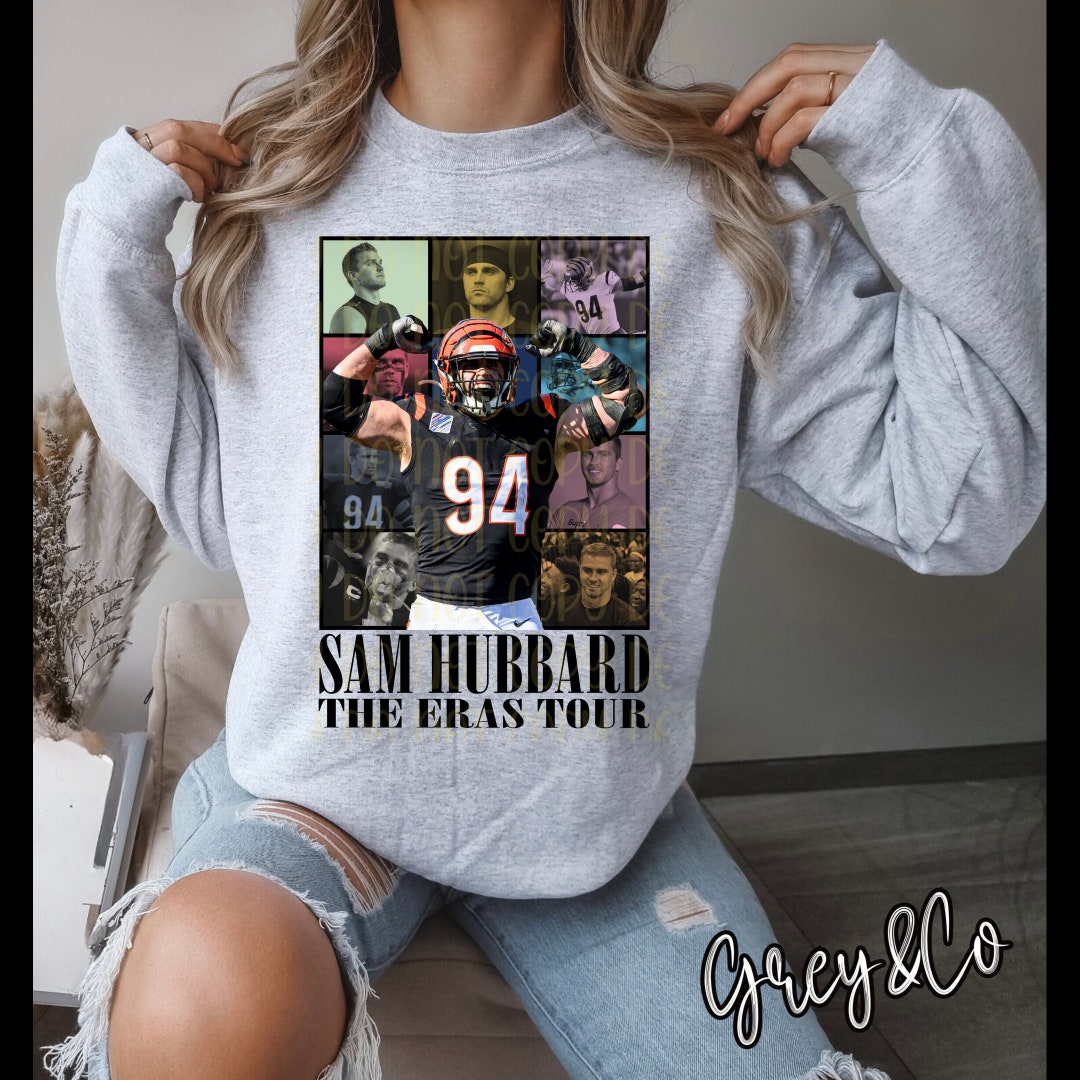 Sam Hubbard Sweatshirt, Sam Hubbard the Eras Tour Shirt, Cincinnati ...