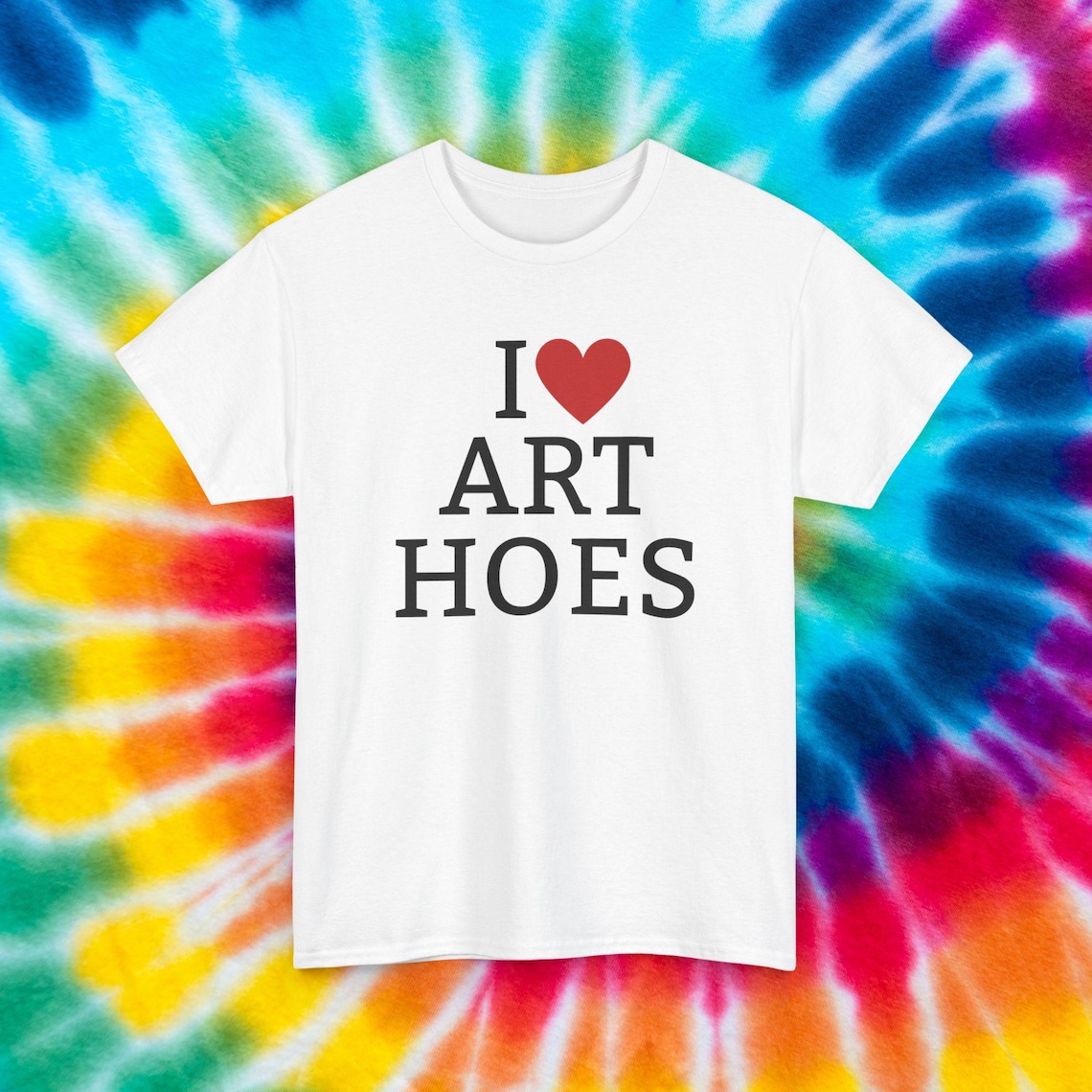 I Love Art Hoes | Y2K Tee | Ironic Culture Tee | Satire Trendy Clothing ...