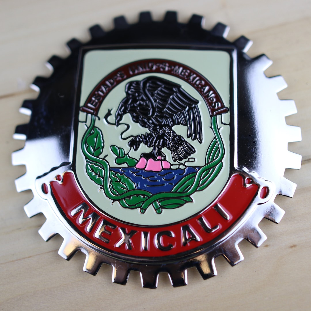 MEXICALI - NEW Chrome Front Grill Truck Car Badge Emblem Mexican Flag ...
