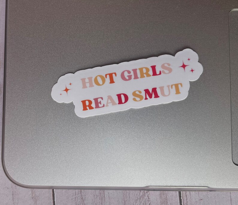 Hot Girls Read Smut Sticker Reading Sticker, Kindle Sticker, Bookish ...