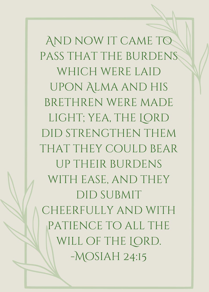 Jesus Christ Makes Our Burdens Light Mosiah 24:15 Book of Mormon Quotes ...