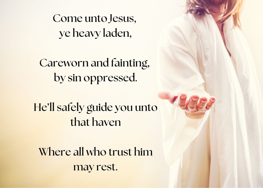 Come Unto Jesus LDS Hymns Lyrics Frameable Art, Home Décor, Ministering ...