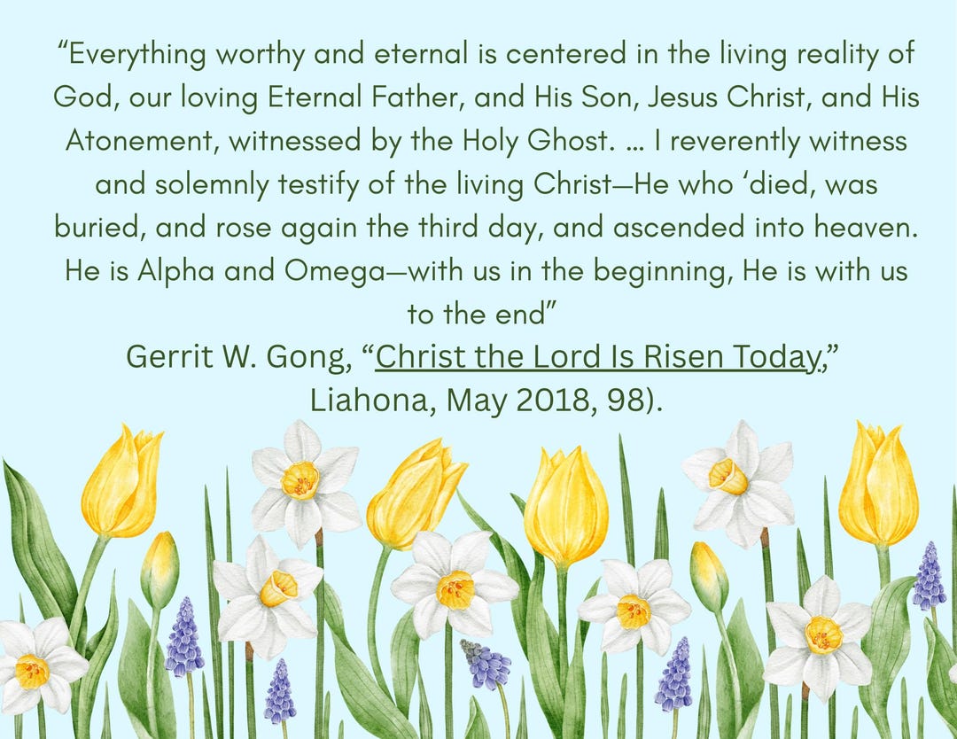 LDS Easter Printable, Elder Gong Quote, Resurrection, Atonement ...