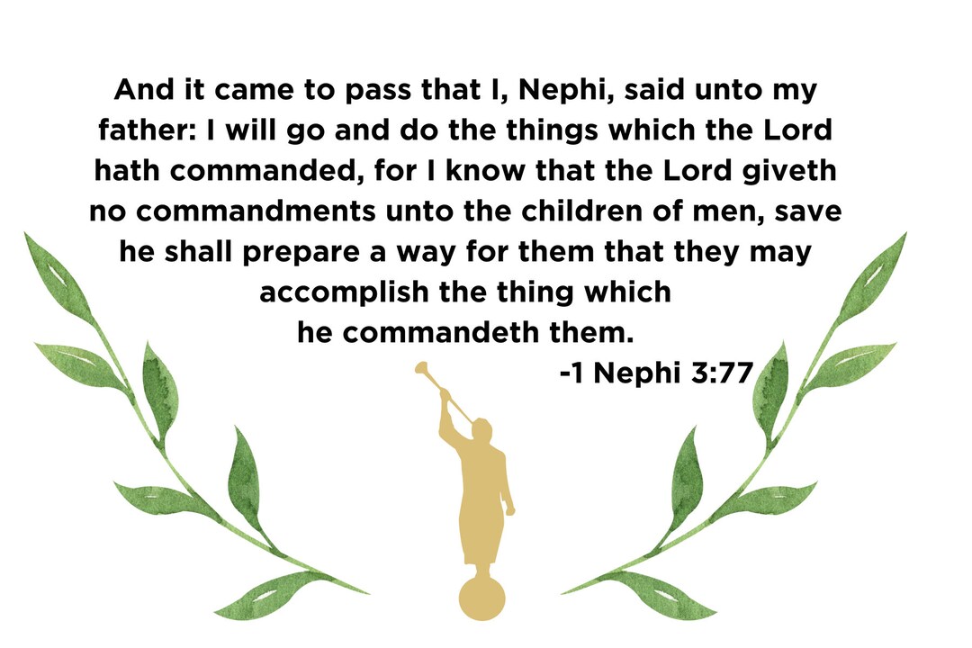 LDS Book of Mormon Quotes, 1 Nephi, I Will Go and Do the Things the ...