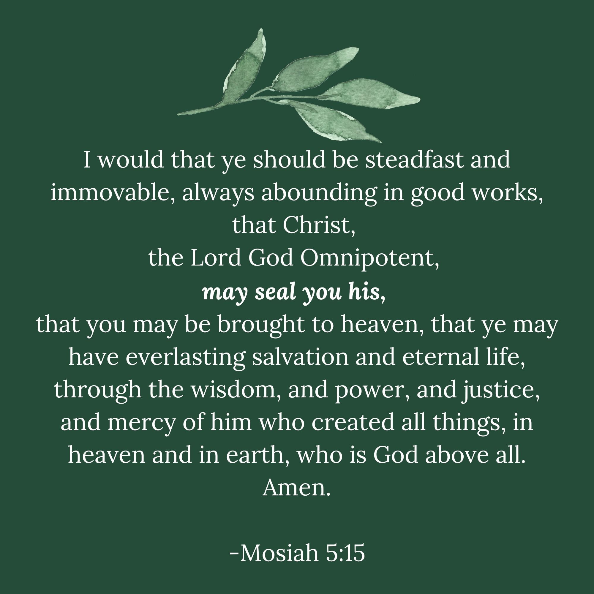 Be Steadfast and Immovable, Book of Mormon Quotes, Mosiah 5 15, Digital ...