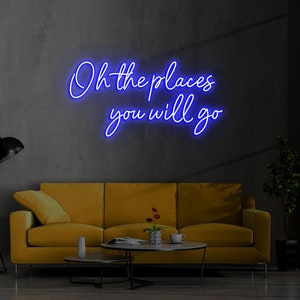 Oh the Places You'll Go Custom Neon Sign Bedroom Nursery Room Light ...