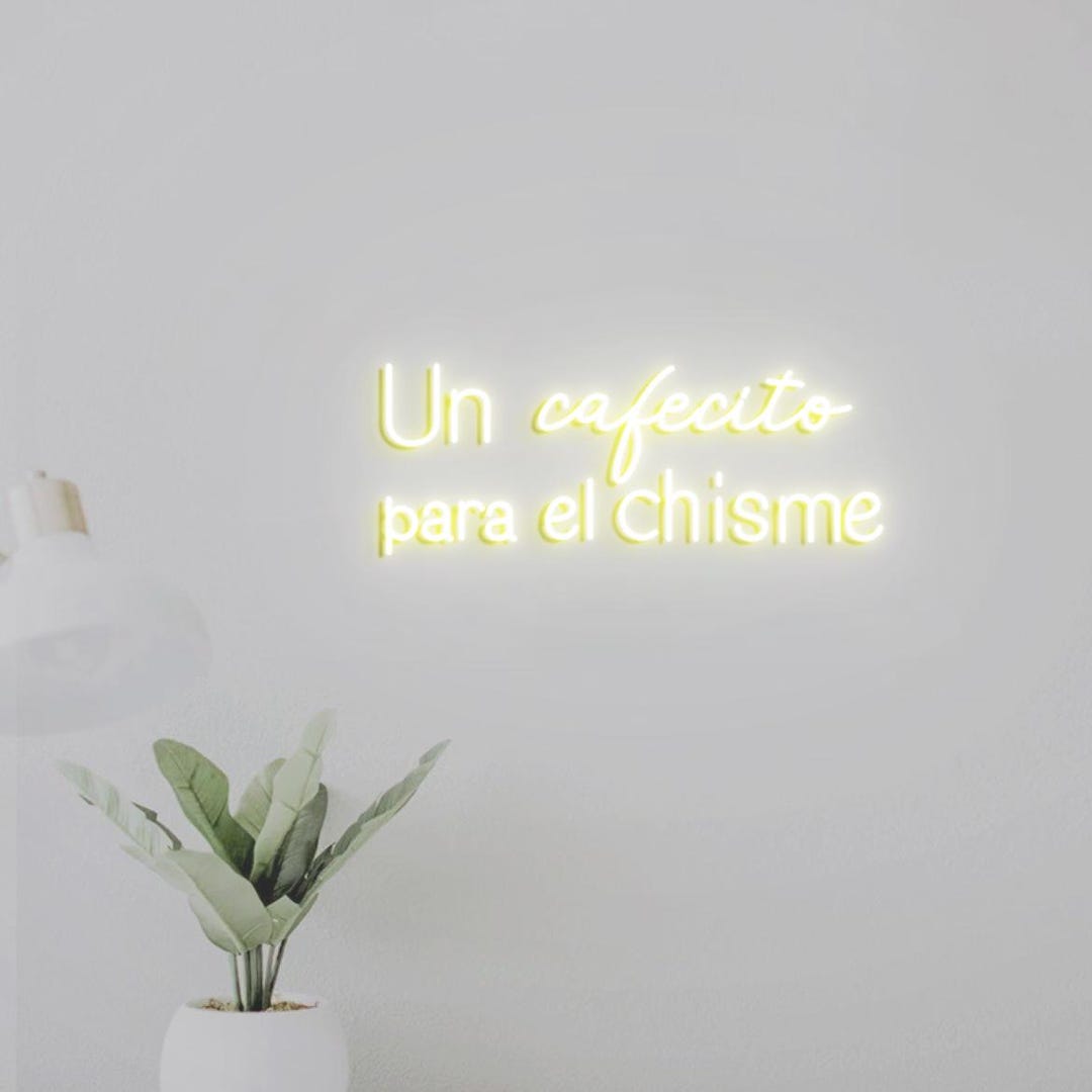Un Cafecito Para El Chisme Sign Neon Light, Spanish Kitchen Decor ...