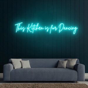 This Kitchen is for Dancing, Neon Light Sign, Kitchen Decor, Kitchen ...