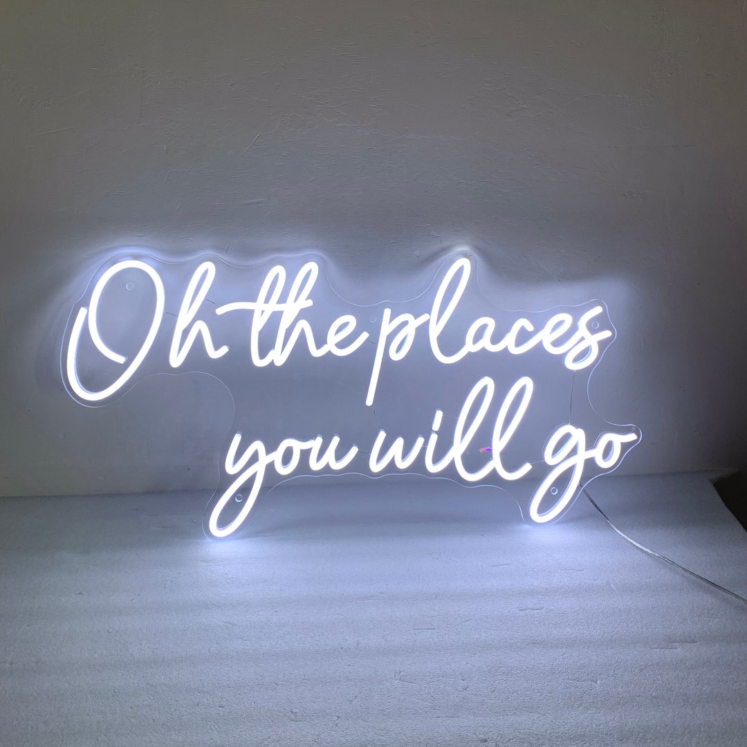 Oh the Places You'll Go Custom Neon Sign Bedroom Nursery Room Light ...