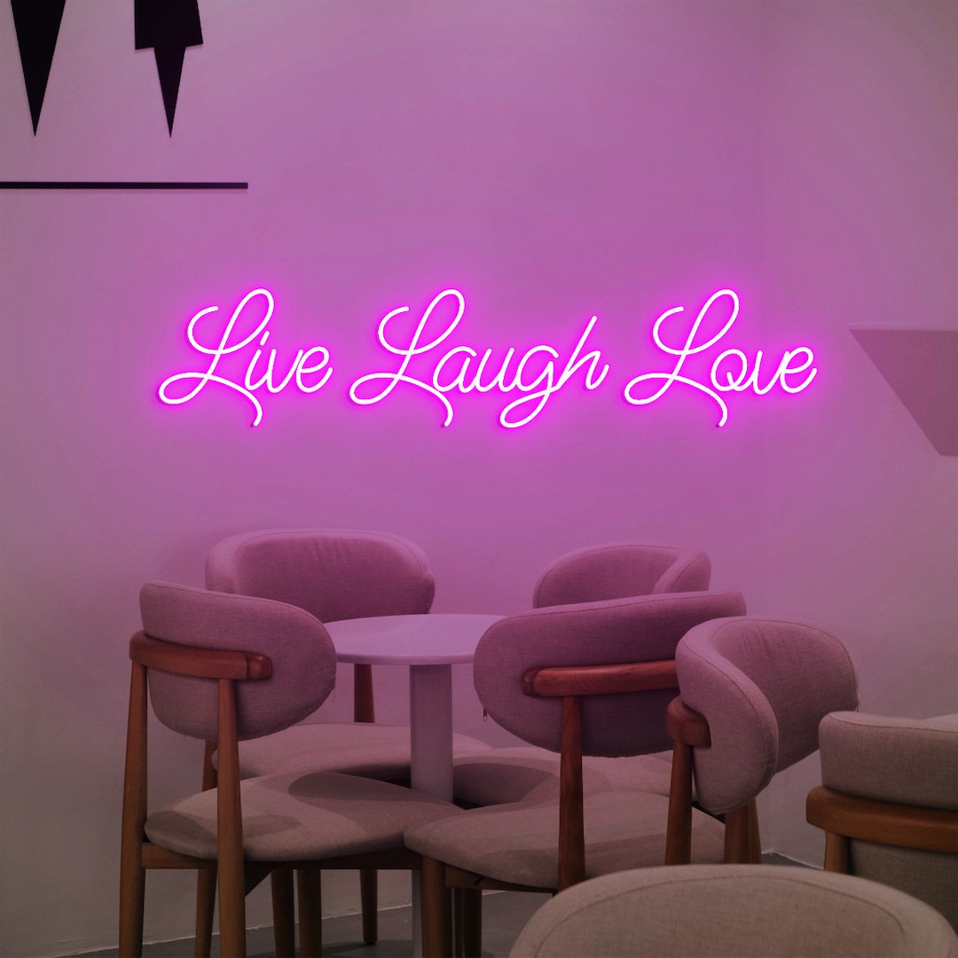 Live Laugh Love Neon Sign, Wall Art Sign, Live Laugh Love Sign, Above ...