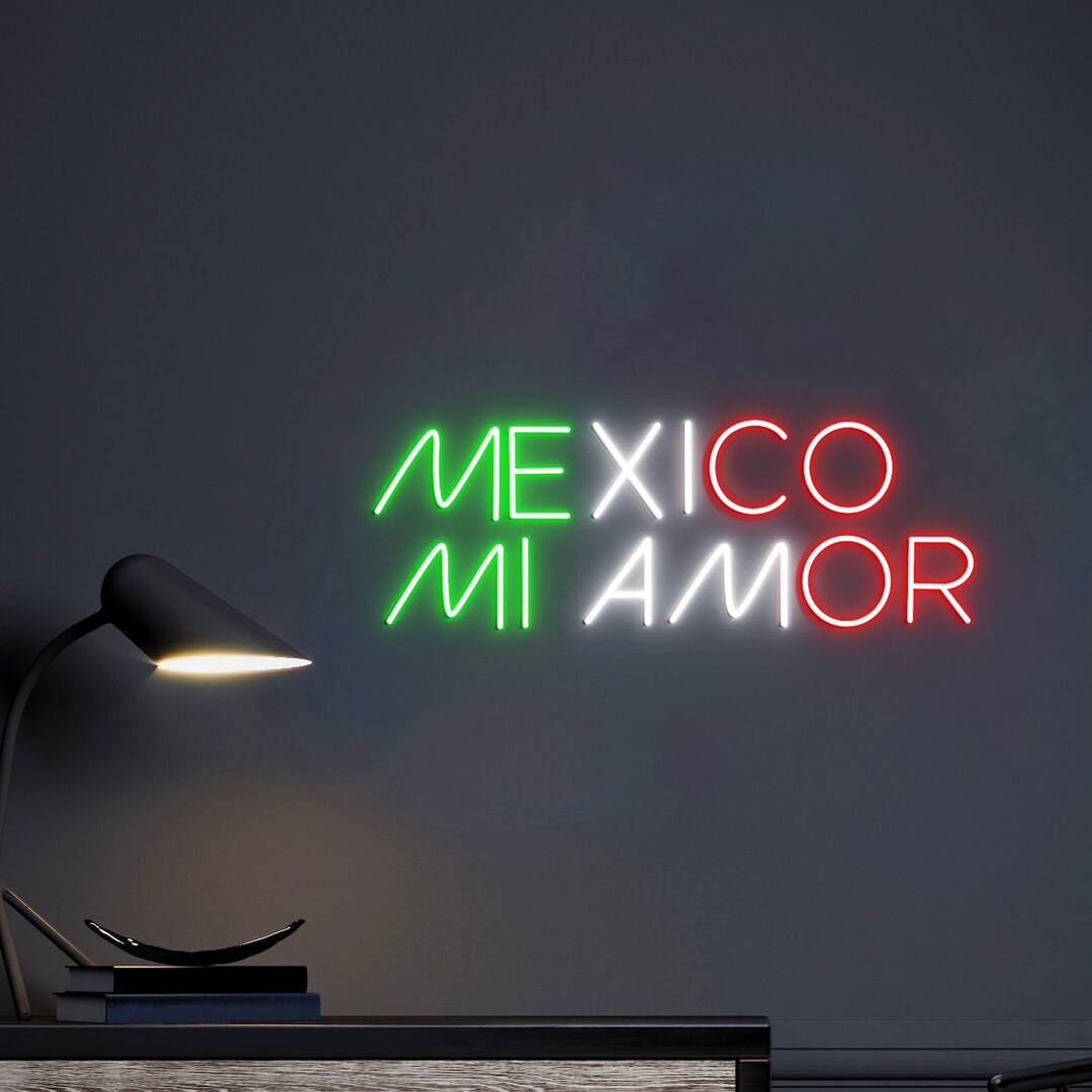 Mexico Mi Amor, Neon Light Signs, Mexican Neon Sign, Mexican Wall ...