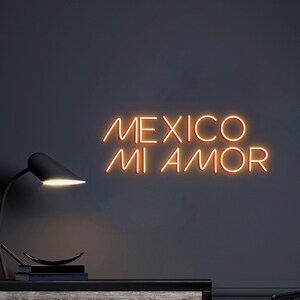Mexico Mi Amor, Neon Light Signs, Mexican Neon Sign, Mexican Wall ...