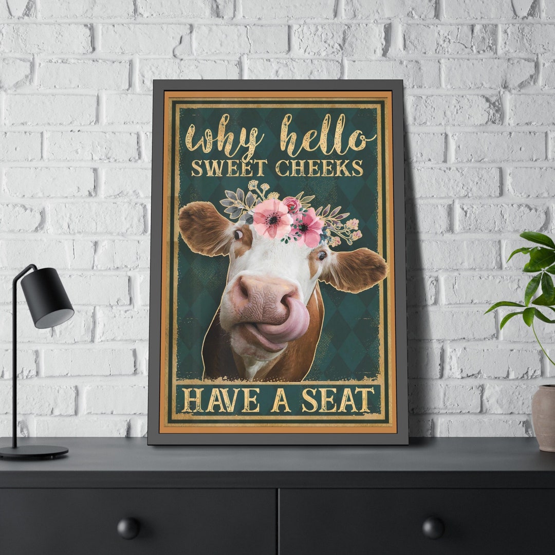 Why Hello Sweet Cheek Have A Seat Poster, Wall Art ANIMAL Lover ...