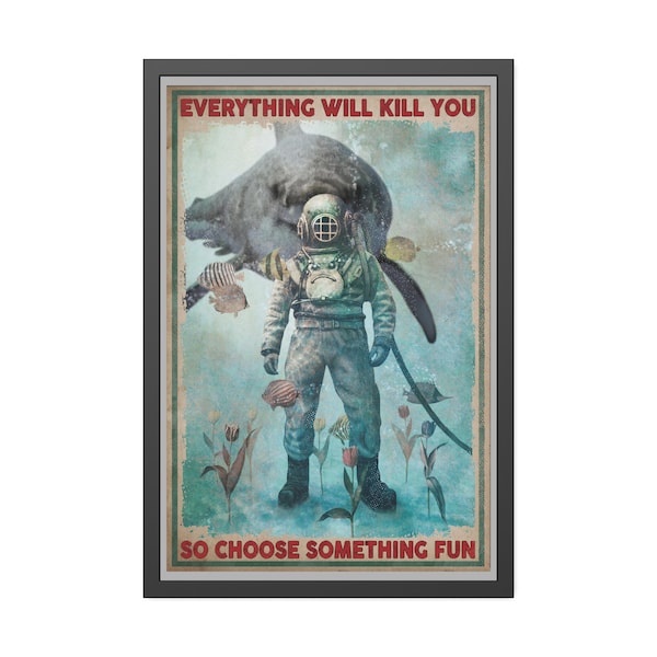 Everything Will Kill You so Choose Something Fun - Etsy