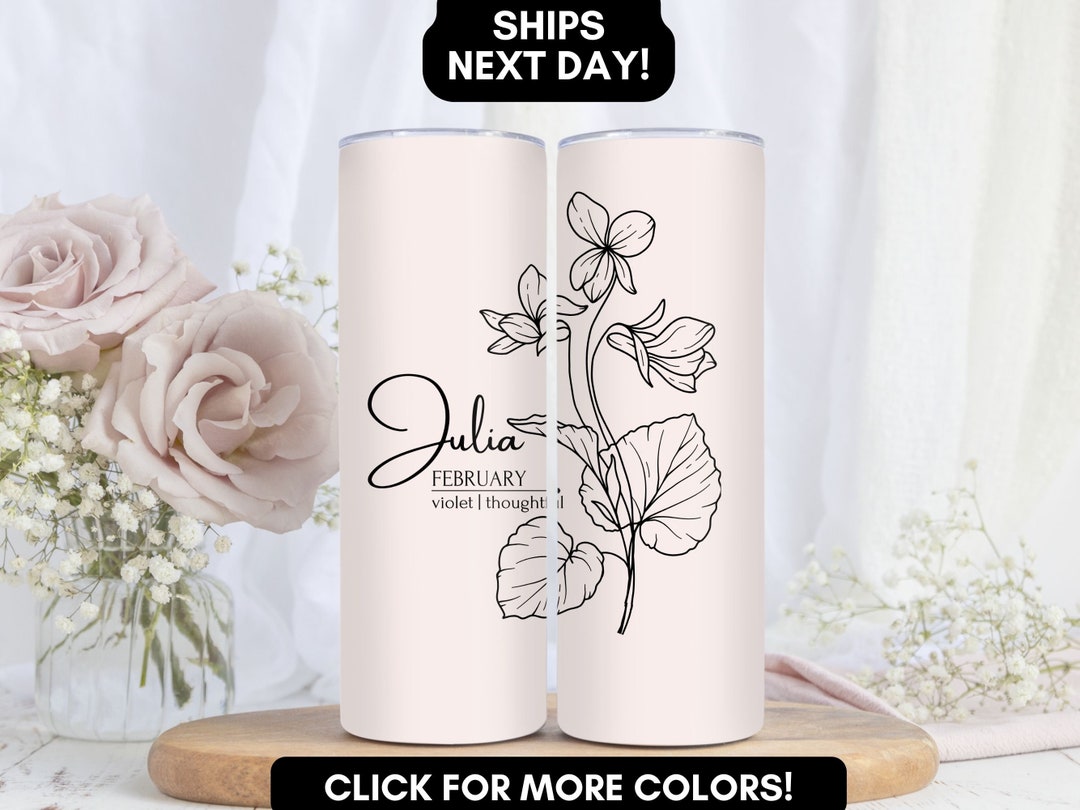 Custom February Birth Flower Tumbler, Custom Name Tumbler Personalized ...