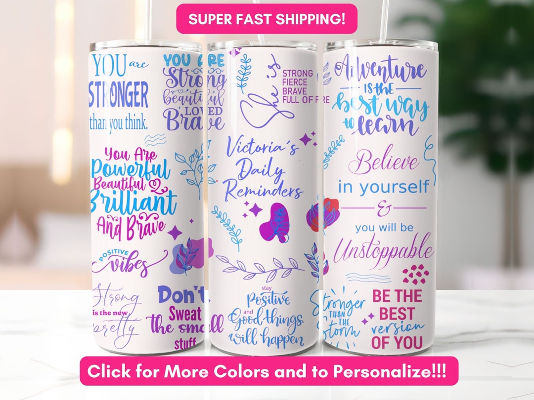 Daily Reminders Tumbler Custom, Positively Daily Affirmations Tumbler ...