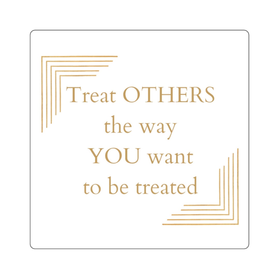 Be Kind Reminder Sticker 3x3 6x6 Square, Treat People Kindly, Home ...