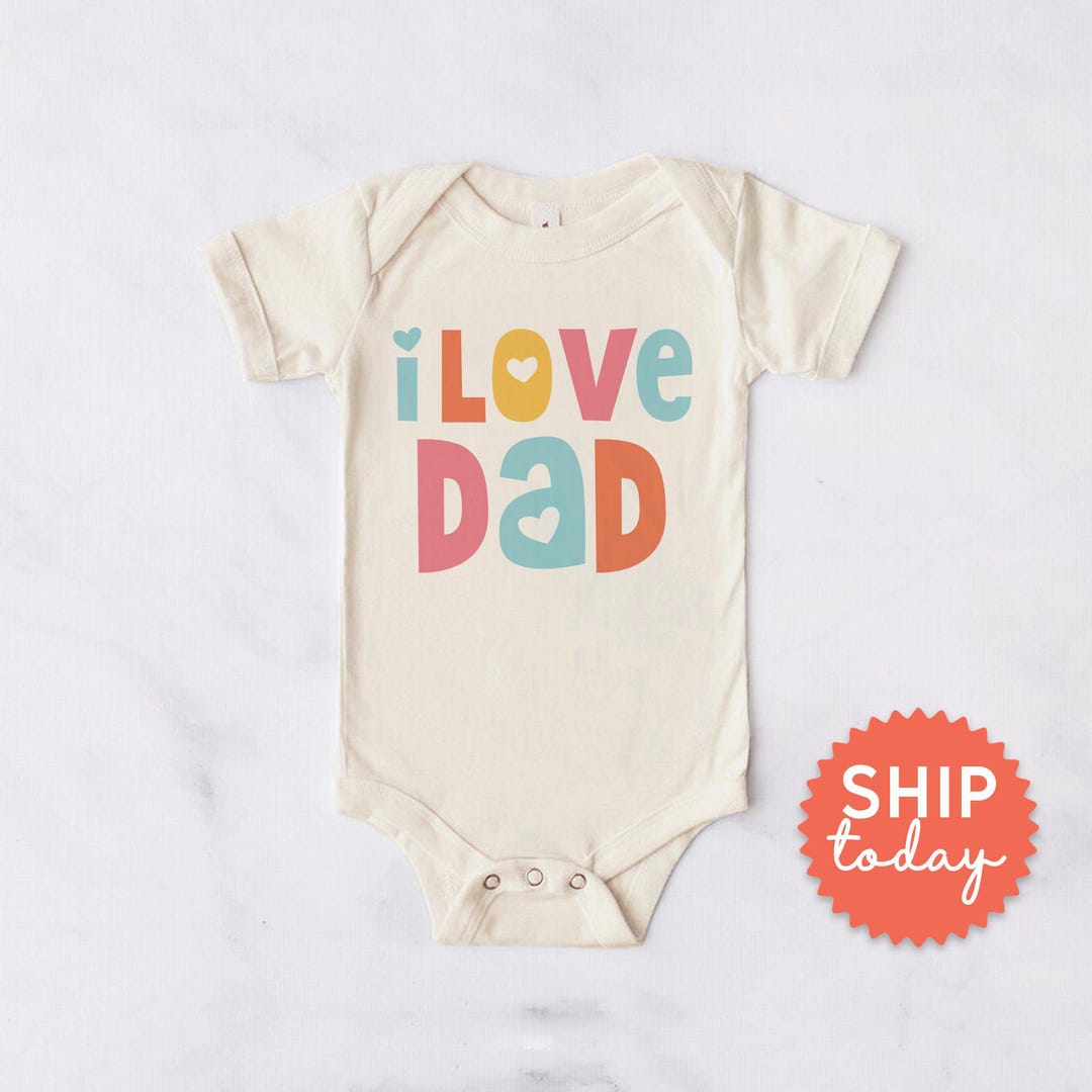 I Love Dad Onesie®, Cute Baby Announcement Outfit, Daddy's Girl Baby ...