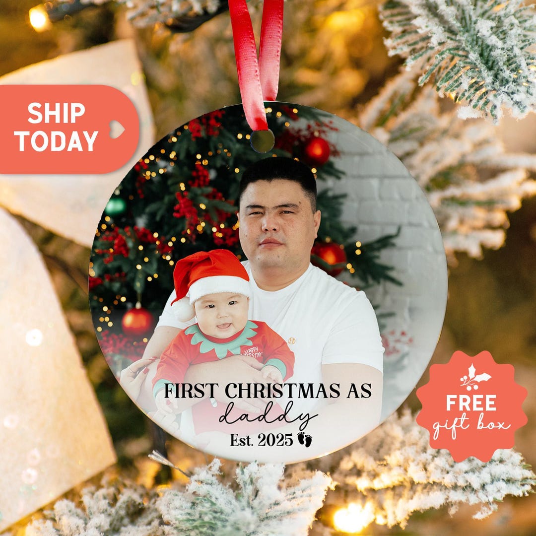 Personalized First Christmas as Daddy Ornament, Custom Holiday Photo ...