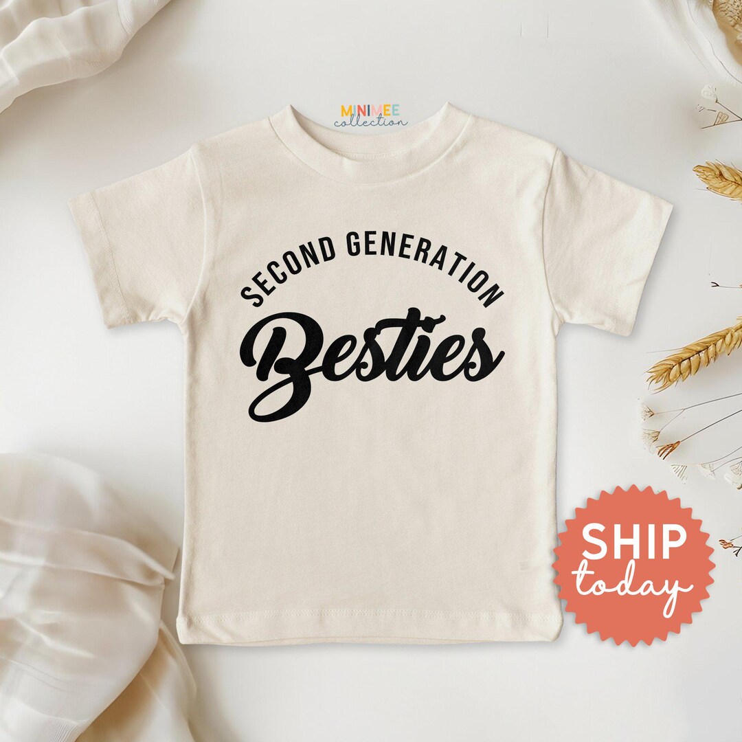 Second Generation Besties Shirt, Cute Baby Shower Apparel, New Baby ...