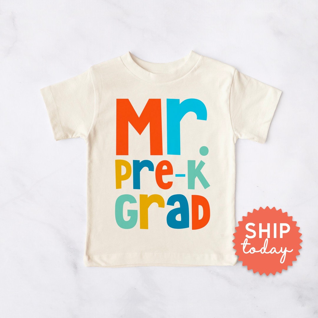 Mr. Pre-k Grad Shirt, Pre-k Graduation Tshirt Last Day of Preschool ...