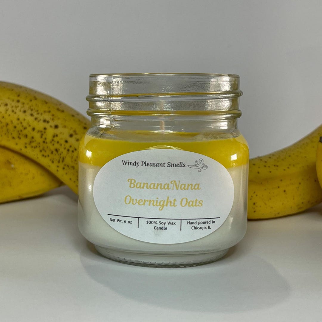 Banananana Overnight Oats Soy Wax Candle 100% Soy Wax & Frangrance Oils ...