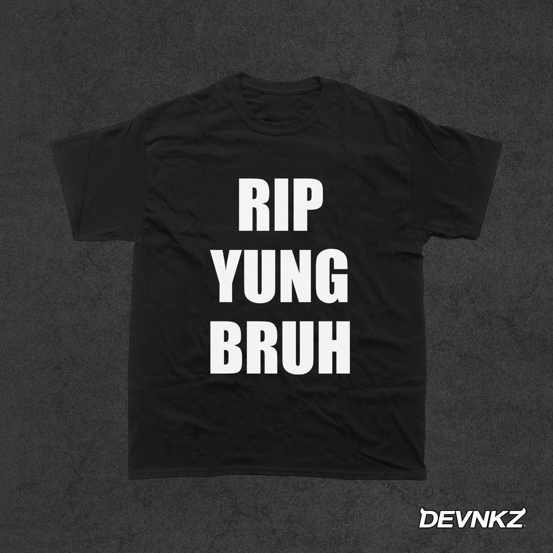 RIP YUNG BRUH Lil Tracy T-shirt, Yung Bruh Tshirt, Lil Tracy Merch - Etsy