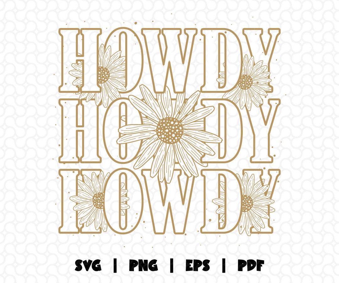 Howdy Svg Png , Western Svg, Sublimation PNG, Instant Download, Digital ...