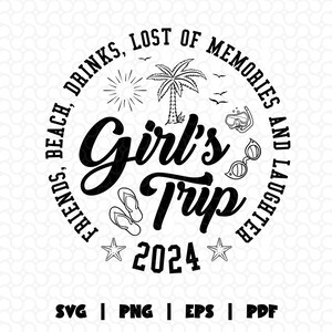 Girls Trip 2024 Svg Png, Girls Vacation Svg, Girls Weekend Svg, Friends ...
